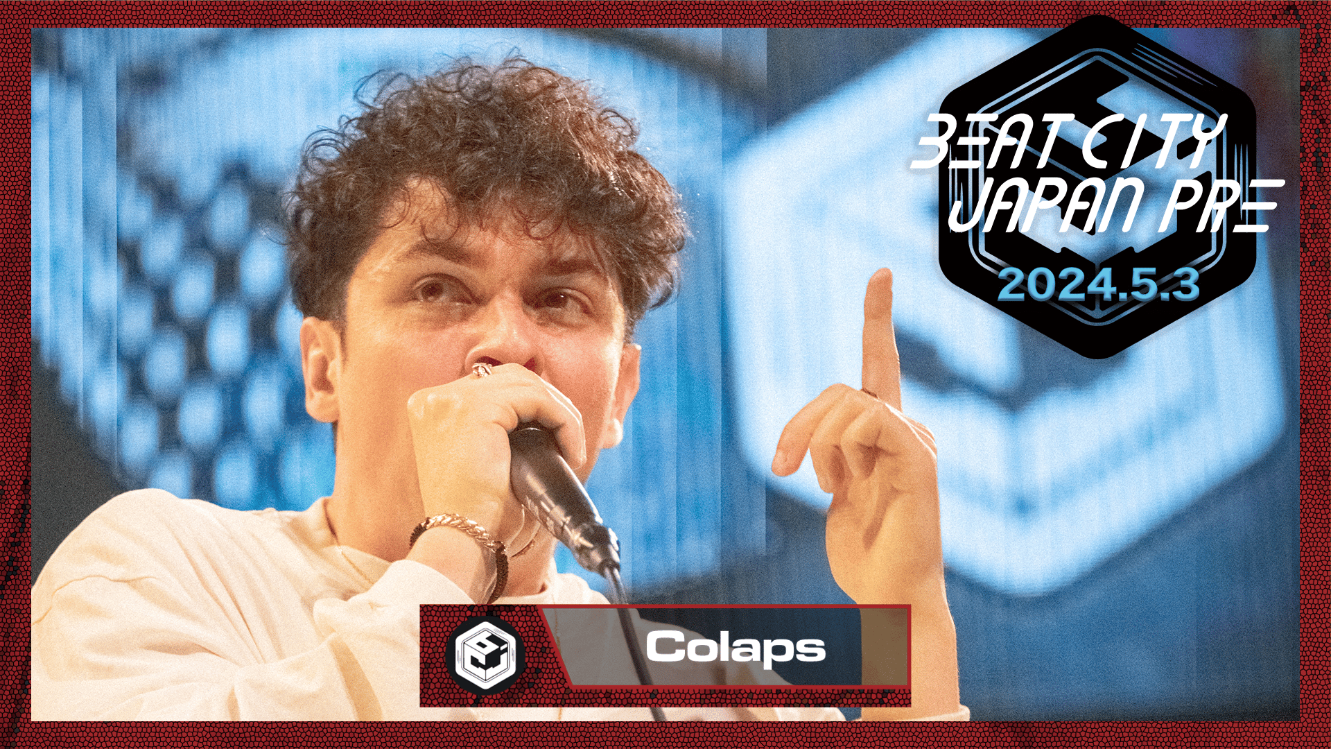 BEATCITY JAPAN 2024 - PRE 2024 - COLAPS【SP GUEST SHOWCASE】 (HIPHOP) | 無料動画・見逃し配信を見るなら | ABEMA