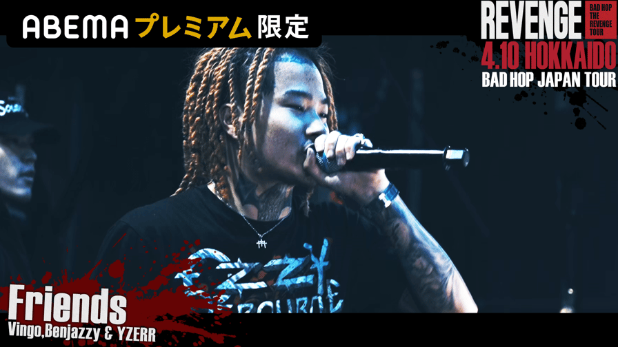 BAD HOP THE REVENGE TOUR - 北海道 - Friends:Vingo/Benjazzy & YZERR (HIPHOP ...