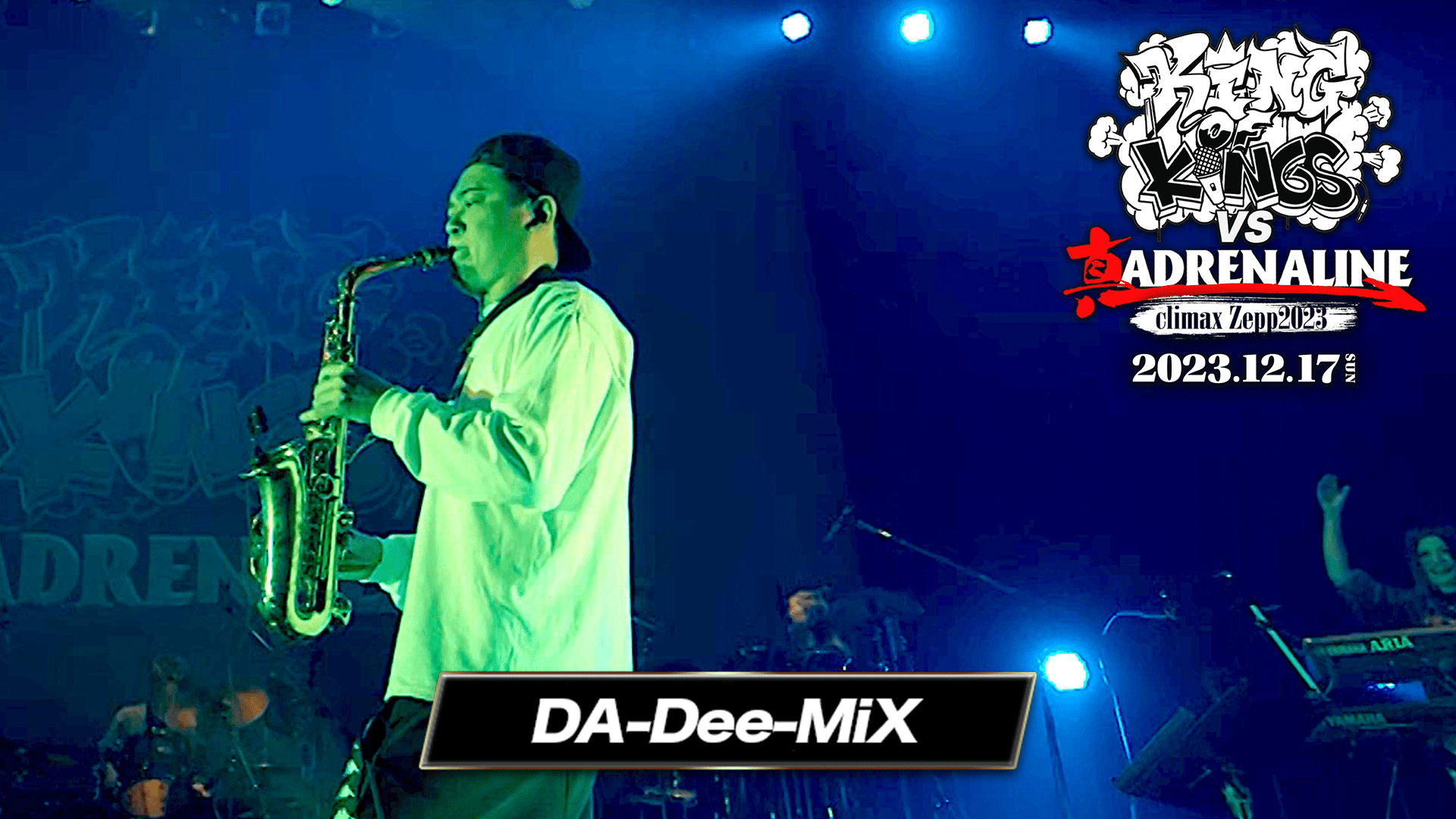 KING OF KINGS vs 真 ADRENALINE - 12/17 #6 at KT Zepp Yokohama - 【GUEST LIVE】DA-Dee-MiX (HIPHOP ...