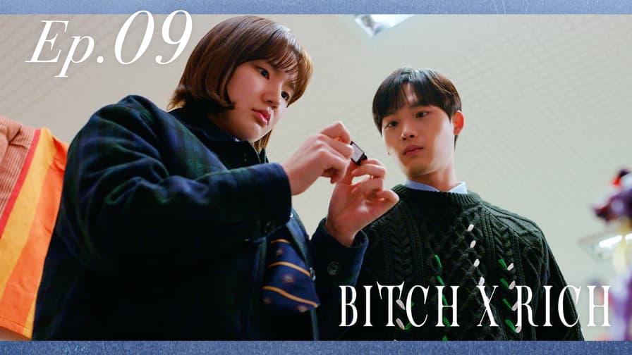 【日本初・独占】Bitch X Rich - シーズン1 - 9話 (韓流・華流) | 無料動画・見逃し配信を見るなら | ABEMA
